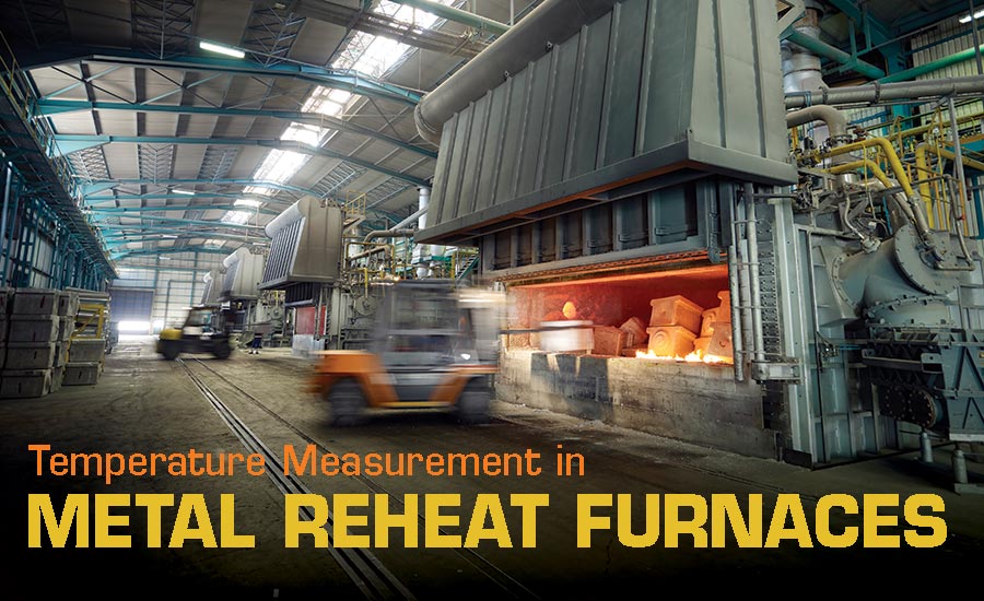 AMETEK Land | Process Heating - Temperature Measurement in Metal Reheat ...
